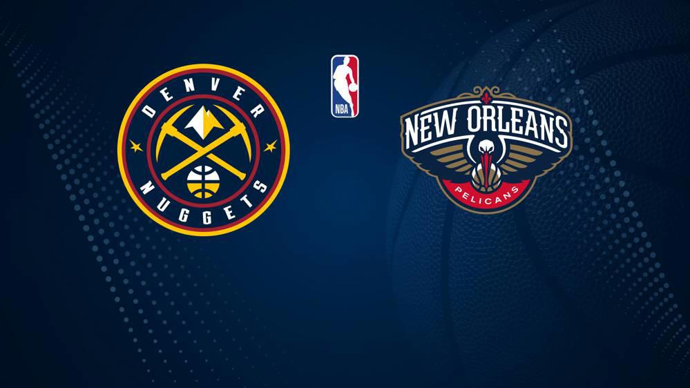 How to Watch the Nuggets vs. Pelicans Game: Streaming & TV Channel Info ...